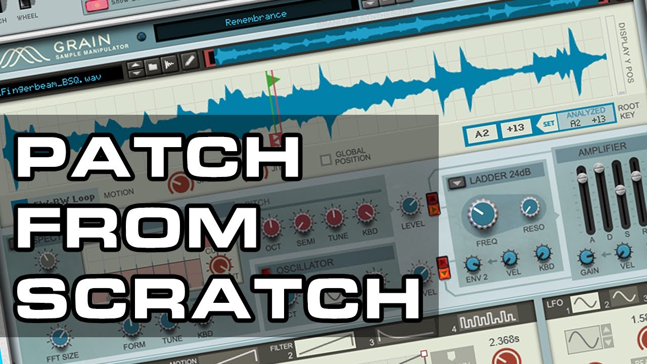 Patch from Scratch - Grain Sample Manipulator