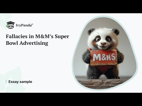 Fallacies in M&M’s Super Bowl Advertising | Essay Example