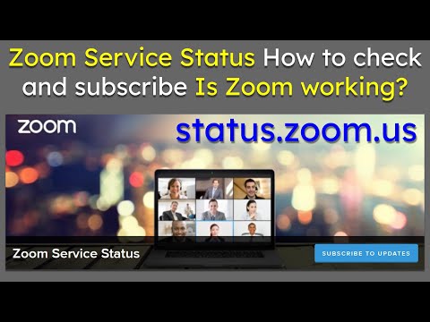 Zoom Service Status How to check and subscribe Is Zoom working?