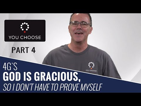 God Is Gracious God Is Good So I Don't Have To Prove Myself