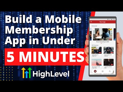 How to Build a Mobile Membership App for Phones using GoHighLevel