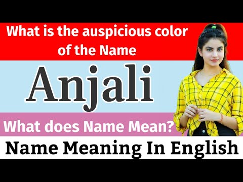 Anjali Name Meaning In English | Anjali Meaning | What Is The Meaning Of Name Anjali | Baby Names #A