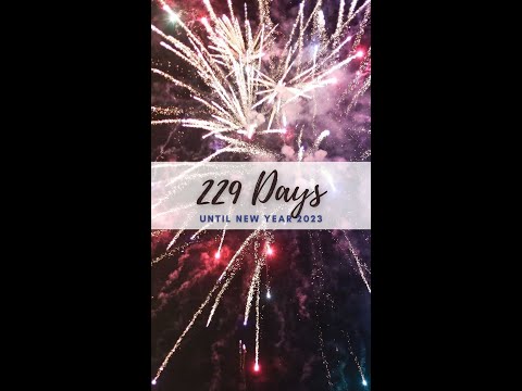 229 days until New Year 2023 #shorts #newyear #newyear2023