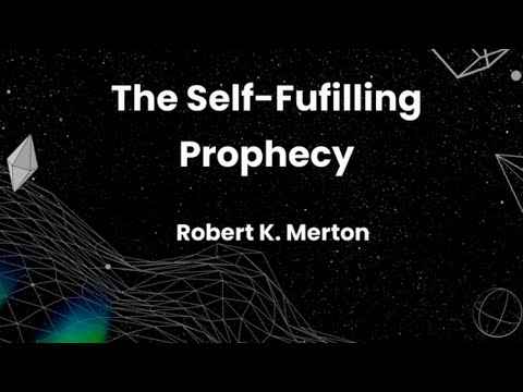 THE SELF FULFILLING PROPHECY