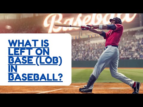 What Is Left On Base (LOB) In Baseball? - Sports Scouters