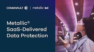Metallic SaaS Backup & Recovery Software - 2023 Reviews, Pricing & Demo