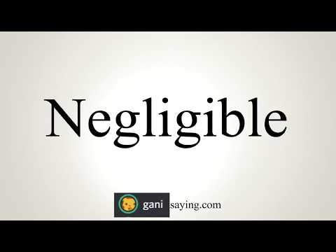 How to Pronounce: Negligible