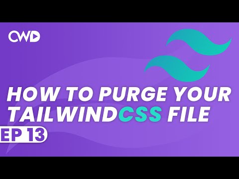 Learn How To Purge Your Tailwind File | Tailwind CSS Tutorial | Tailwind Tutorial | Learn ...