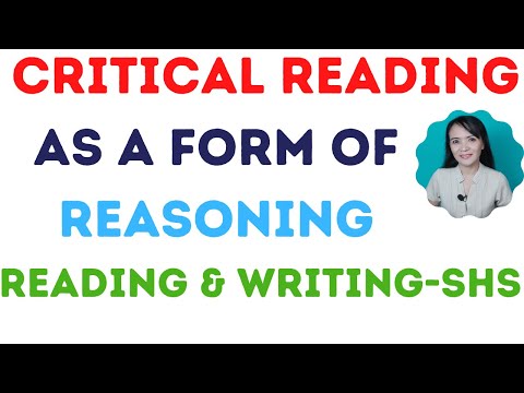 Critical reading as a form of reasoning| Reading and Writing for Senior HIgh School