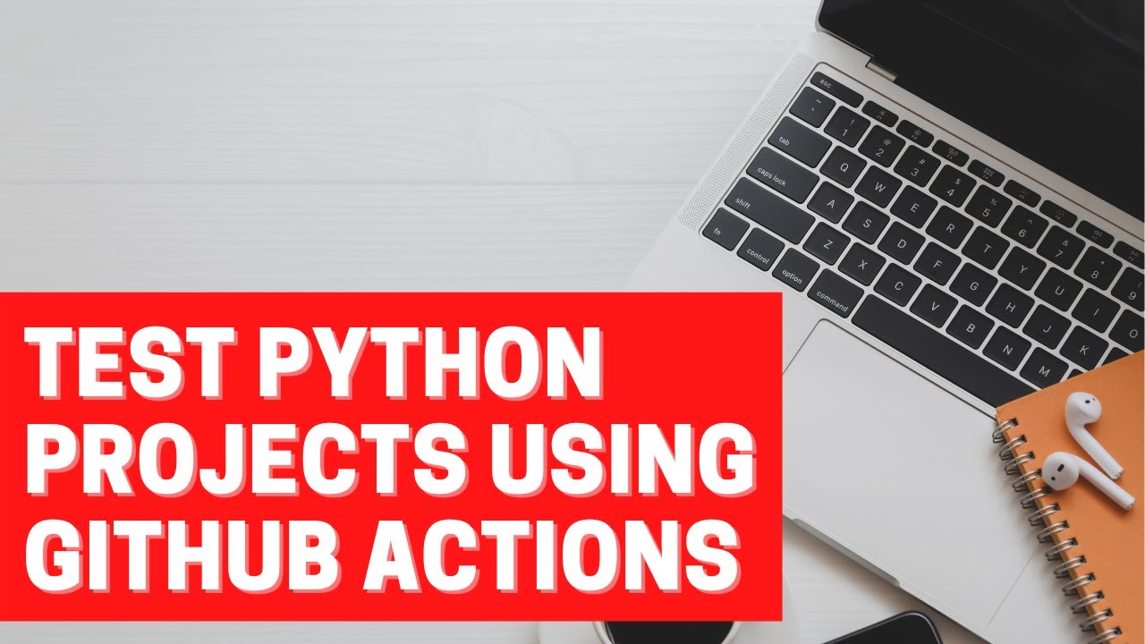 Test Python Projects on GitHub using GitHub Actions