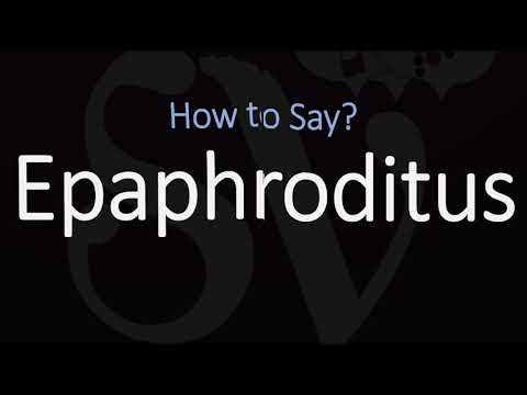 How to Pronounce Epaphroditus? (CORRECTLY)