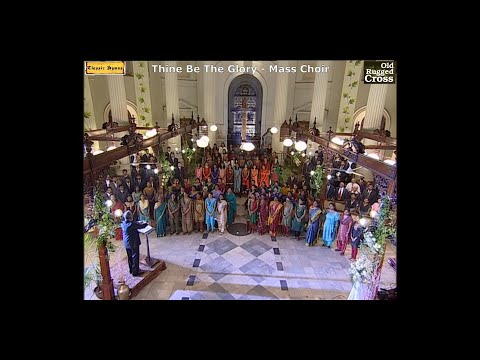 Thine Be The Glory - 250 Voice Mass Choir Classic Hymns Album " Old Rugged Cross"