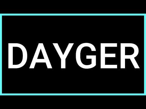 DAYGER (Slang Word) What does it mean?