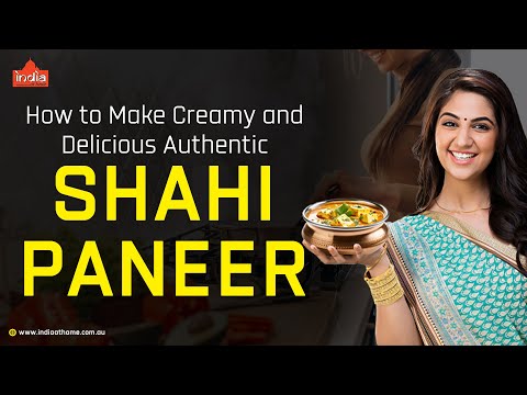 How to Make Authentic Shahi Paneer | Creamy & Delicious Recipe at Home
