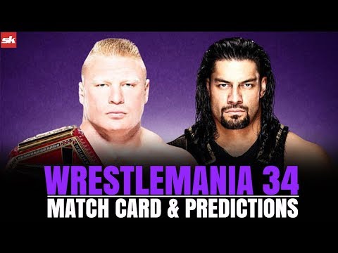WrestleMania 34 Full Match-Card And Predictions | WrestleMania 34 | Sportskeeda Hindi