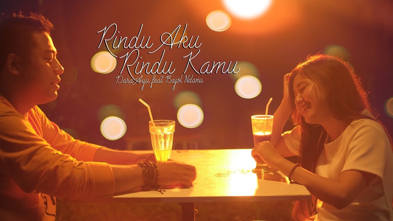 Dara Ayu ft Bajol Ndanu - Rindu Aku Rindu Kamu (Official Music Video)
