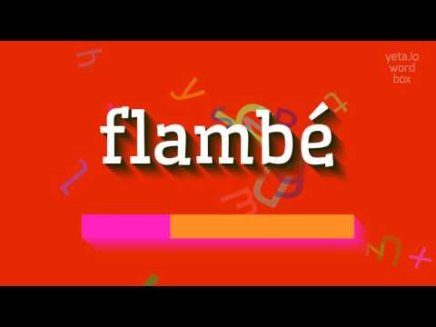 How to say "flambé"! (High Quality Voices)