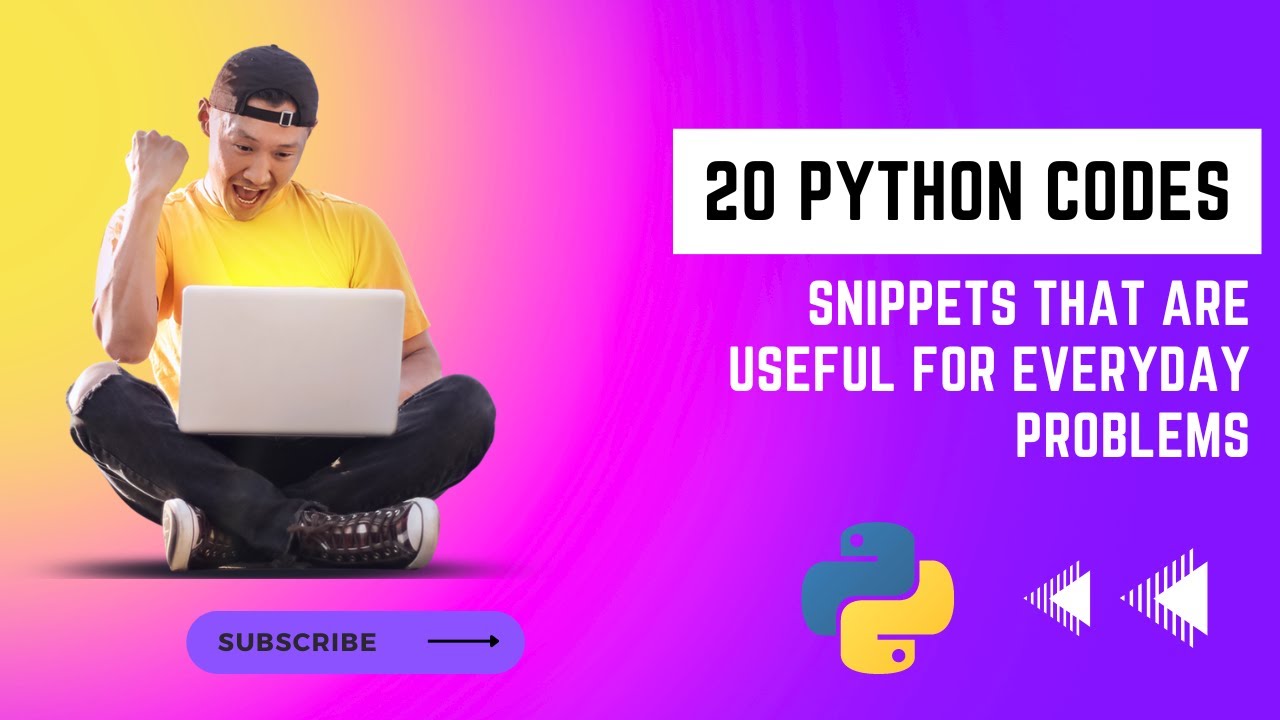 20 Python codes snippets that are useful for everyday problems