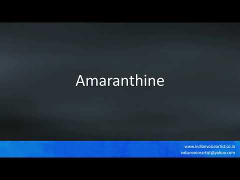 Pronunciation of the word(s) "Amaranthine".
