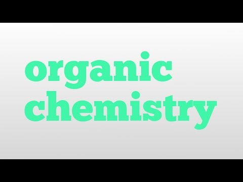 organic chemistry meaning and pronunciation