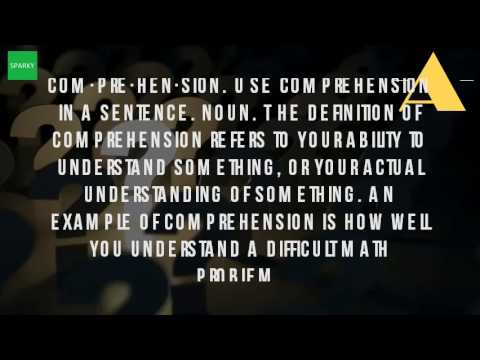What Is The Meaning Of Comprehension In English Grammar?