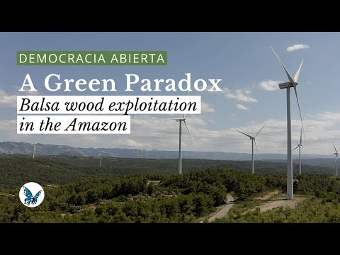 Billions of Wind Turbine Blades Built With Balsa Wood Stripped From ...