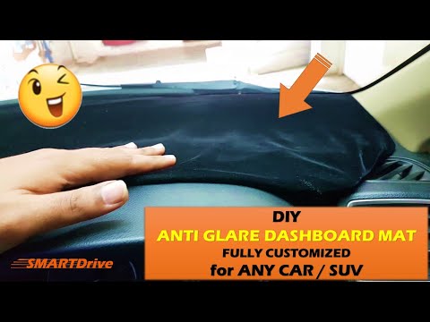 Anti Glare Dashboard Mat for All Cars -DIY detailed Guide #2: SMARTDrive