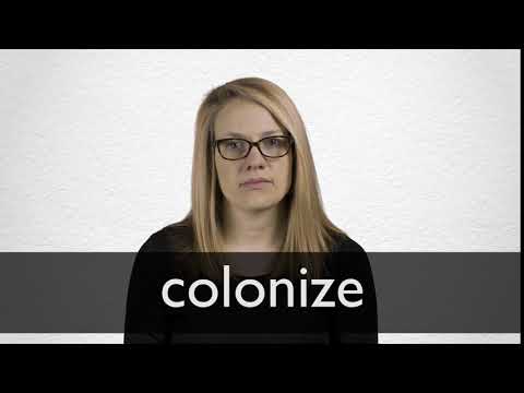 How to pronounce COLONIZE in British English
