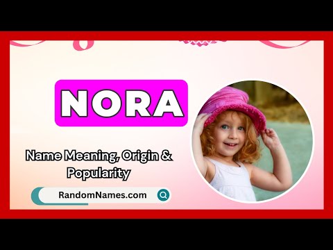 Nora - Baby Girl Name Meaning, Origin & Popularity - RandomNames.com