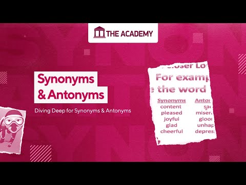 Content Video Series: Synonyms & Antonyms