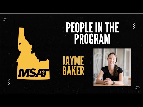 Idaho MSAT: People in the Program (Pt. 4)