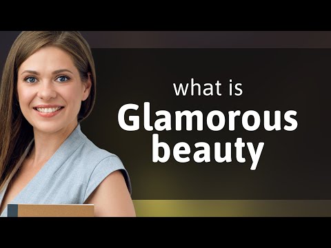 Unveiling the Charm: The Essence of Glamorous Beauty