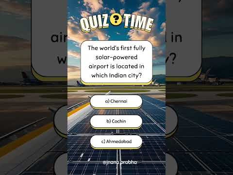 "The World's First Solar Airport Is in India?! | Quiz time 🌞✈️ #quiz #shorts
