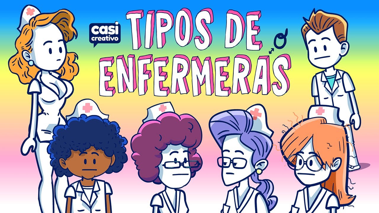 Tipos de Enfermeras | Casi Creativo