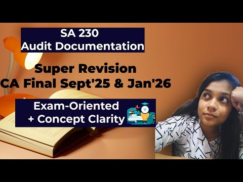 📚SA 230–Audit Documentation Super Revision✍️CA Final Sept’25 & Jan’26🎯Exam-Oriented+Concept Clarity💡