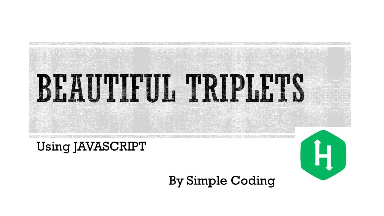 Hackerrank - Solved Beautiful Triplets using Javascript
