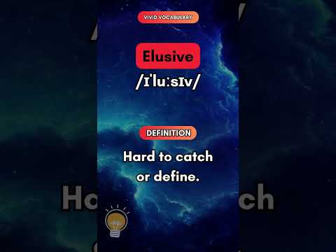 Decode the Meaning of 'Elusive' #vocabulary #wordoftheday #dailyword