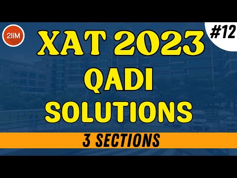 XAT 2023 QADI Solutions | 3 Sections | XAT 2024 Prep | 2IIM CAT Preparation