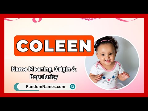 Coleen - Baby Girl Name Meaning, Origin & Popularity - RandomNames.com