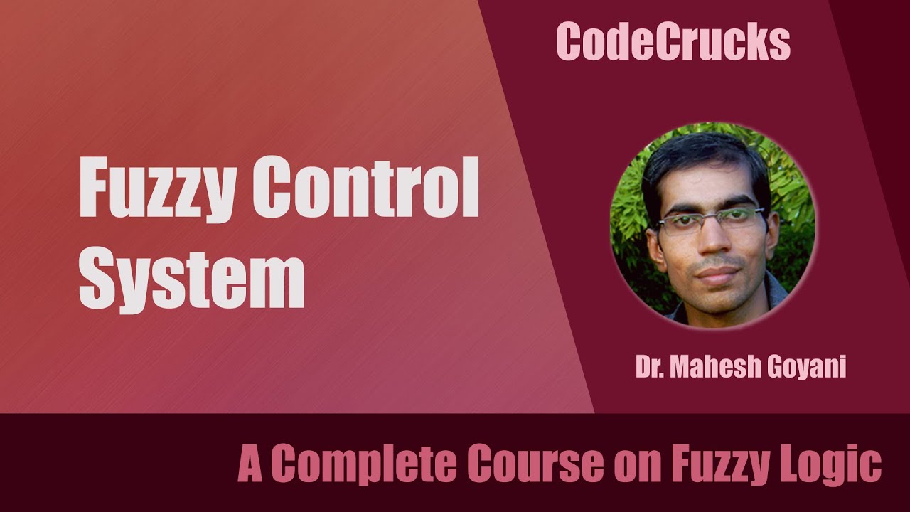 Fuzzy Control System || Fuzzy Controller Example | Fuzzy Logic | Soft Computing | CodeCrucks || L-24
