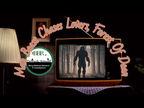 Lovers See A "Man Beast" In The Forest Of Dean - Tracy Neil Part 1