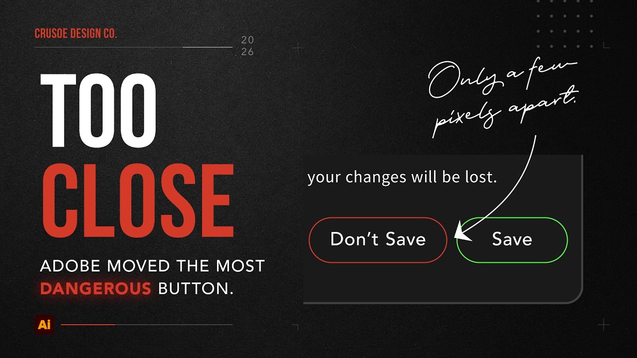 Adobe just moved the most dangerous button in Illustrator. Don't Save glitch?