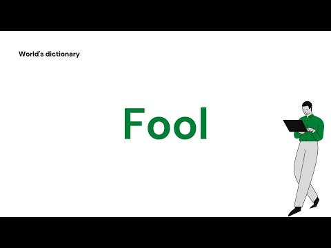 Fool Meaning in English | world's Dictionary