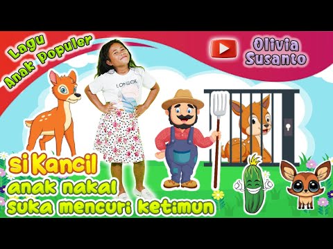 Si Kancil (Suka Mencuri Ketimun) - artis Olivia Susanto | Lagu Anak Popoler #oliviasusanto #laguanak