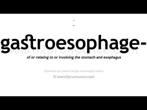 How to pronounce Gastroesophageal | English pronunciation