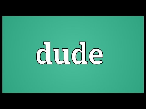 Dude Meaning