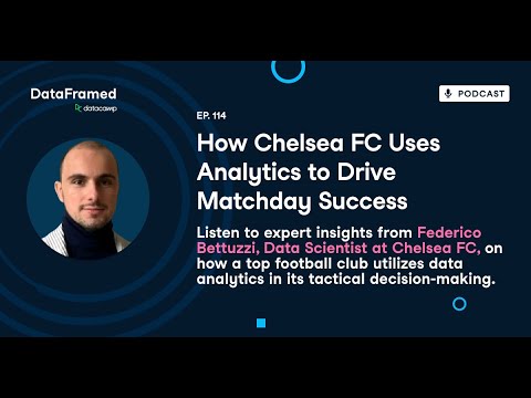 #114 How Chelsea FC Uses Analytics to Drive Matchday Success with Federico Bettuzzi