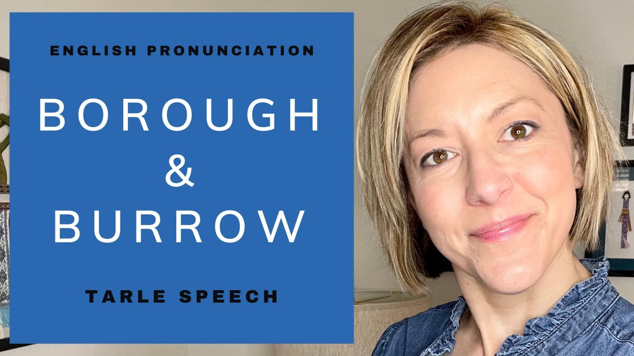 Learn to Pronounce BURROW & BOROUGH - American English Homophone Pronunciation Lesson #LearnEnglish