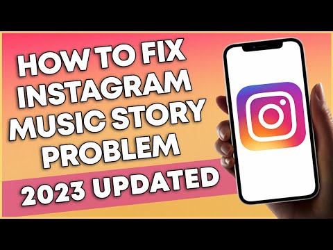 How To Fix Instagram Story Music Problem (UPDATE 2023)