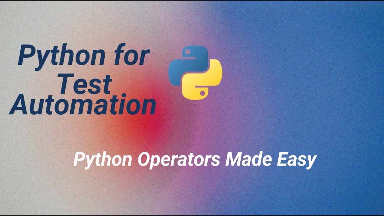 04.Python Operators Made Easy
